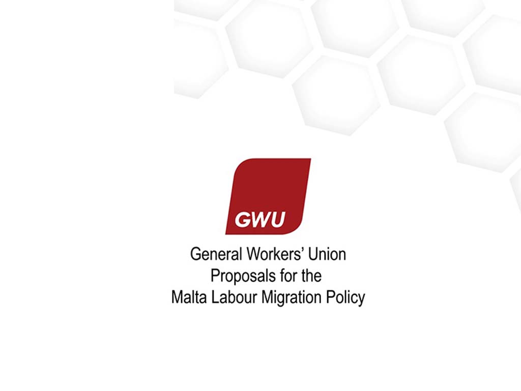 Malta Labour Migration Policy – General Workers Union Malta